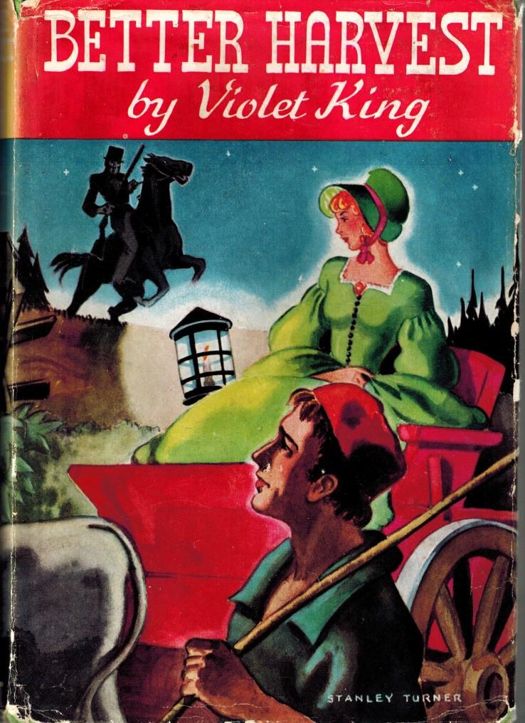 BETTER HARVEST by King, Violet: VG/G Hardcover (1945) First Edition ...