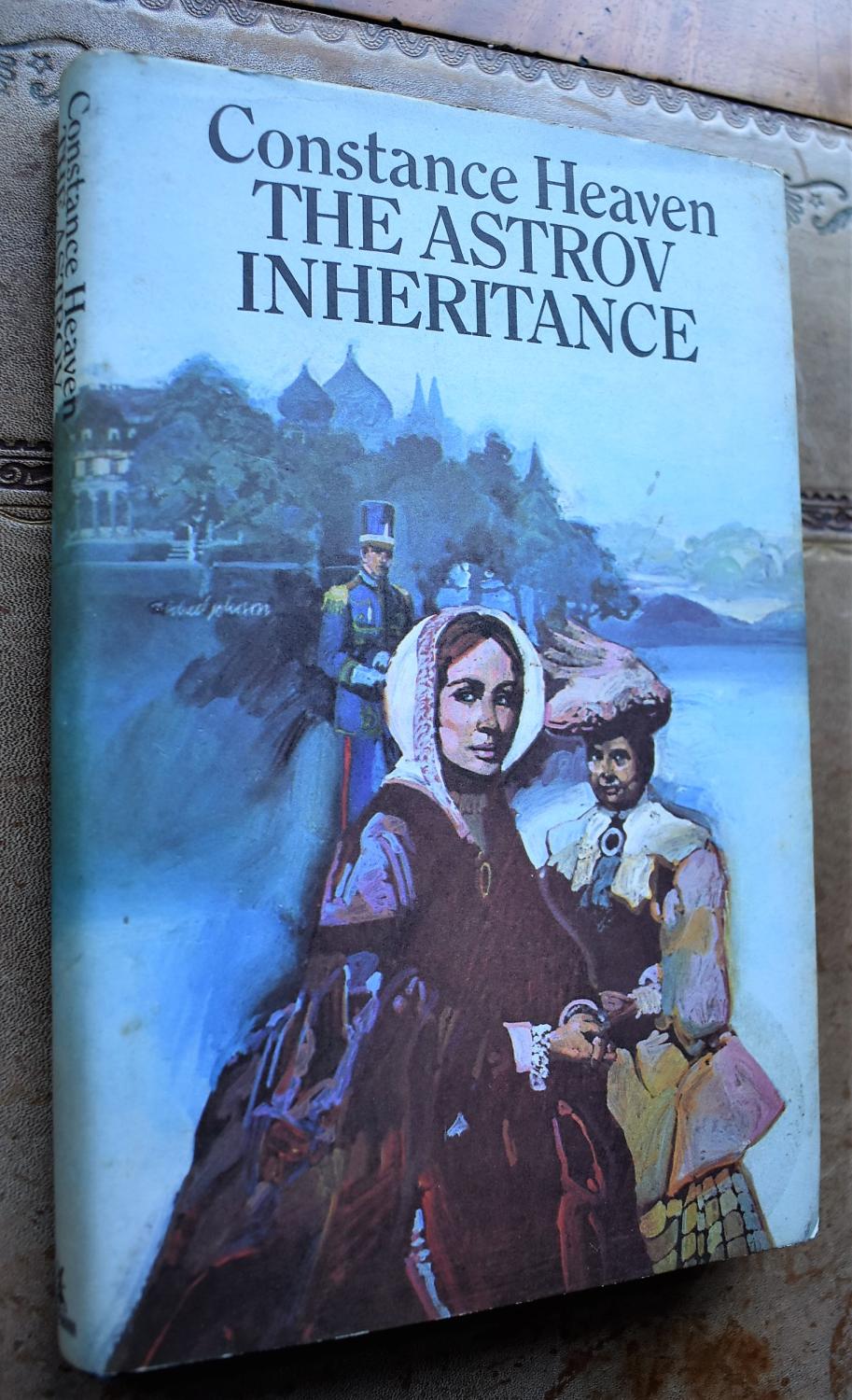 The Astrov Inheritance by Constance Heaven: Very Good Hardcover (1979 ...