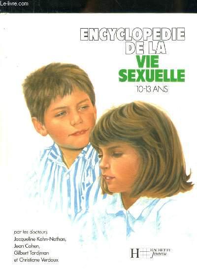 Encyclopedie De La Vie Sexuelle 10 13 Ans By Kahn Nathan Dr J