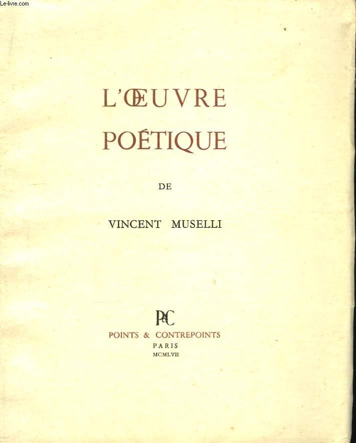 L'Oeuvre Poétique. von MUSELLI Vincent: bon Couverture souple (1957 ...