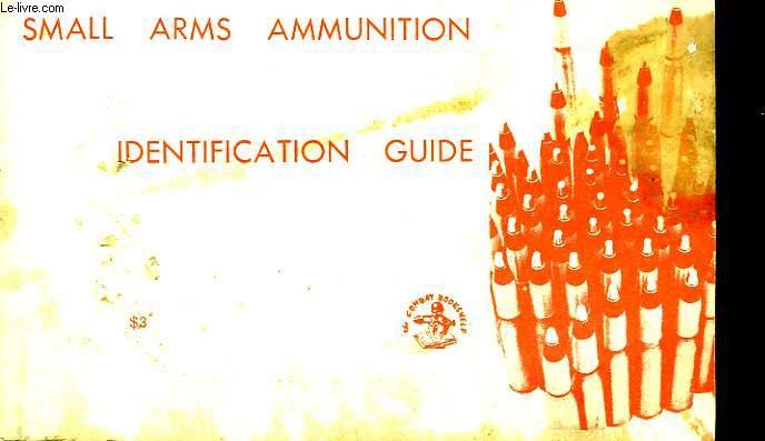 Small Arms Ammunition. Identification Guide by McLEAN Donald: bon ...