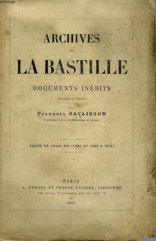 Archives de La Bastille. Documents Inédits. Règne de Louis XIV (1681 et ...