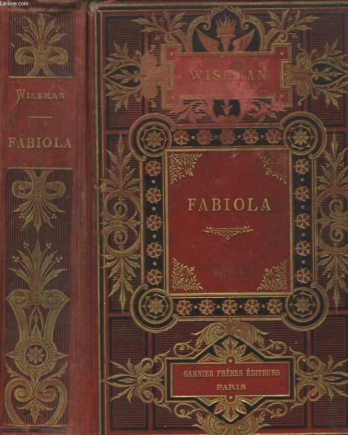 Fabiola, ou l'Eglise des Catacombes. by WISEMAN, le Cardinal.: bon ...