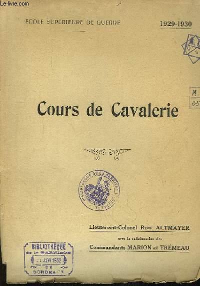 Cours de Cavalerie. by LT-COLONEL ALTMAYER René, COMM. MARION ET ... Cours de Cavalerie. by LT-COLONEL ALTMAYER René, COMM. MARION ET ...