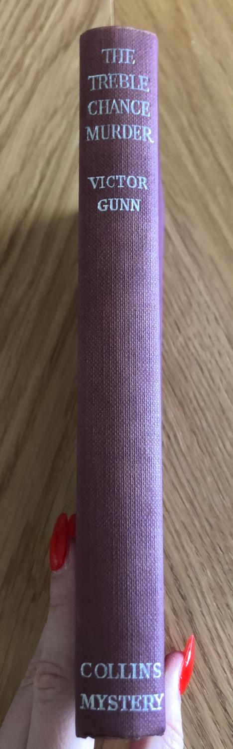 The Treble Chance Murder by GUNN VICTOR: Hard Cover (1958) First ...
