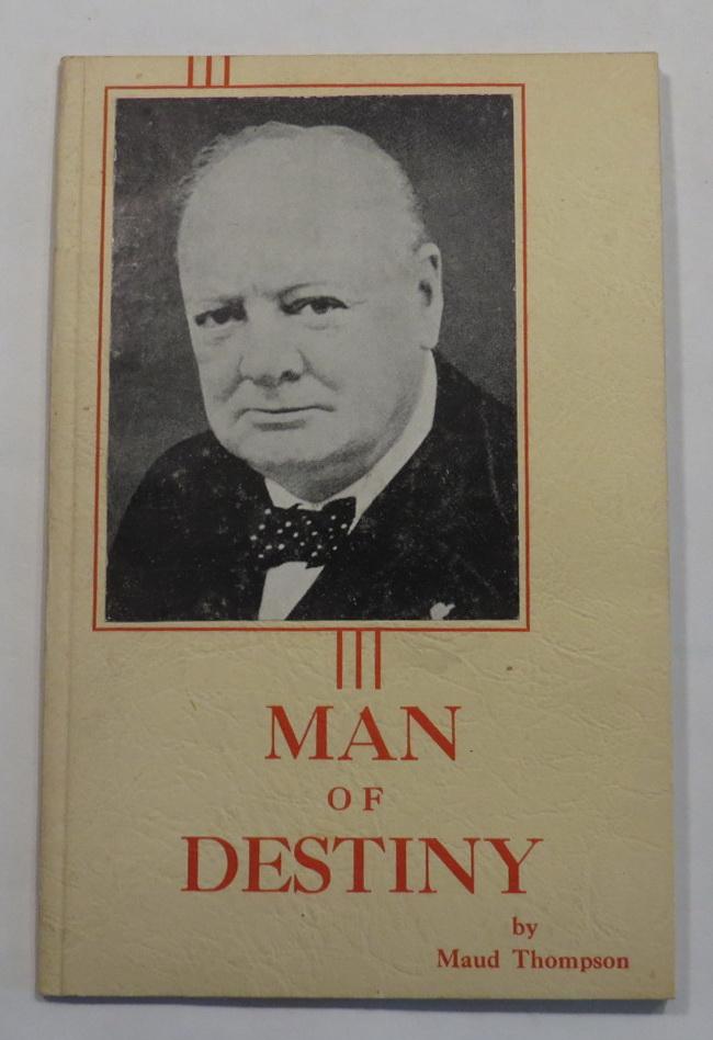 Man of Destiny by Thompson, Maud: Very Good Hardcover (1945) First ...