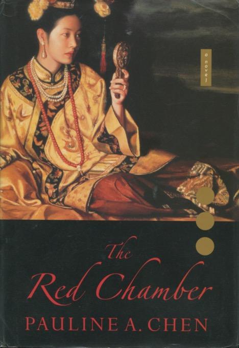 The Red Chamber by Pauline A. Chen: As New Hardcover (2012) 1st Edition ...