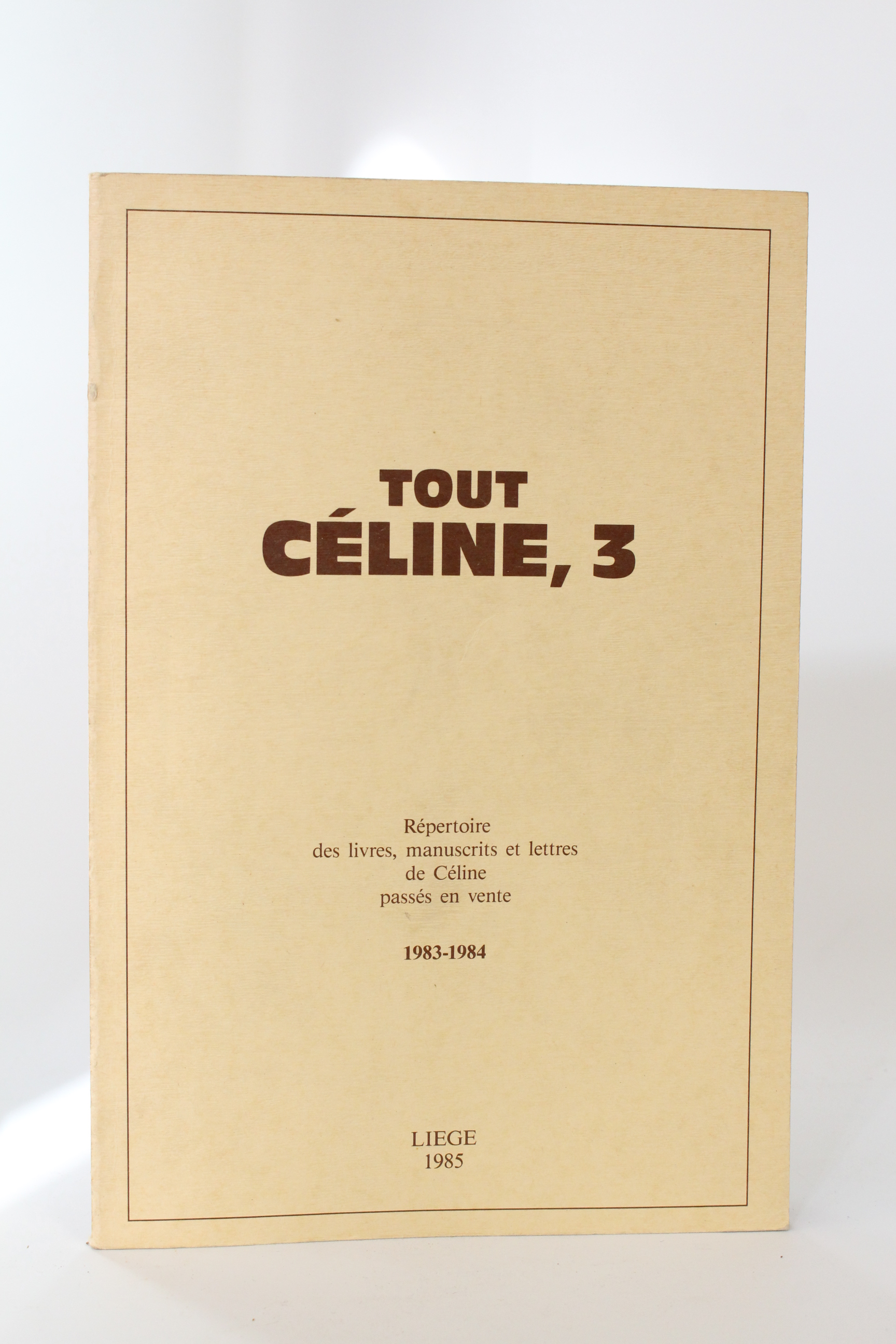 Tout Céline 3 by CELINE Louis-Ferdinand: couverture souple (1985 ...