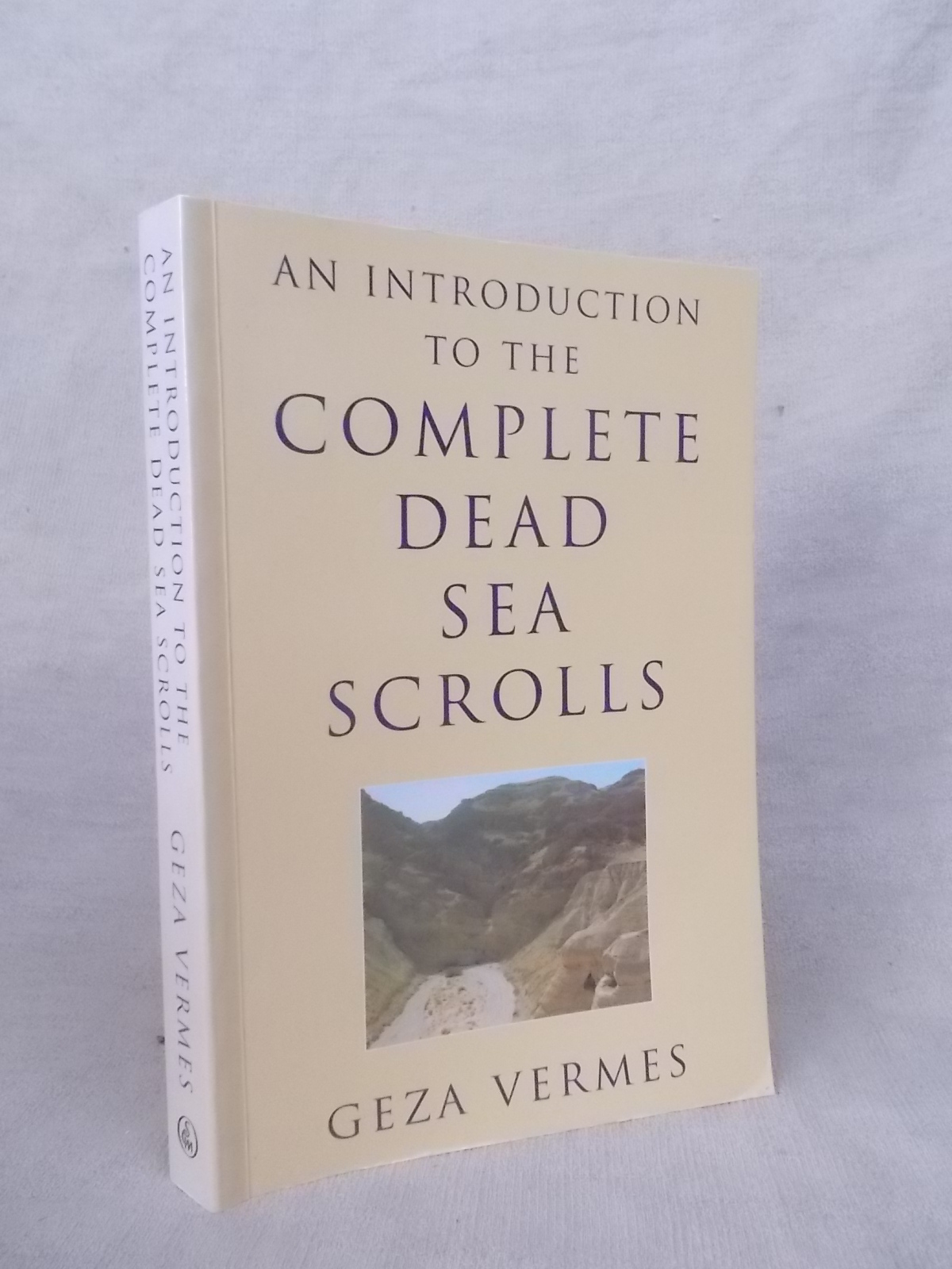 AN INTRODUCTION TO THE COMPLETE DEAD SEA SCROLLS by Vermes, Geza | Gage ...