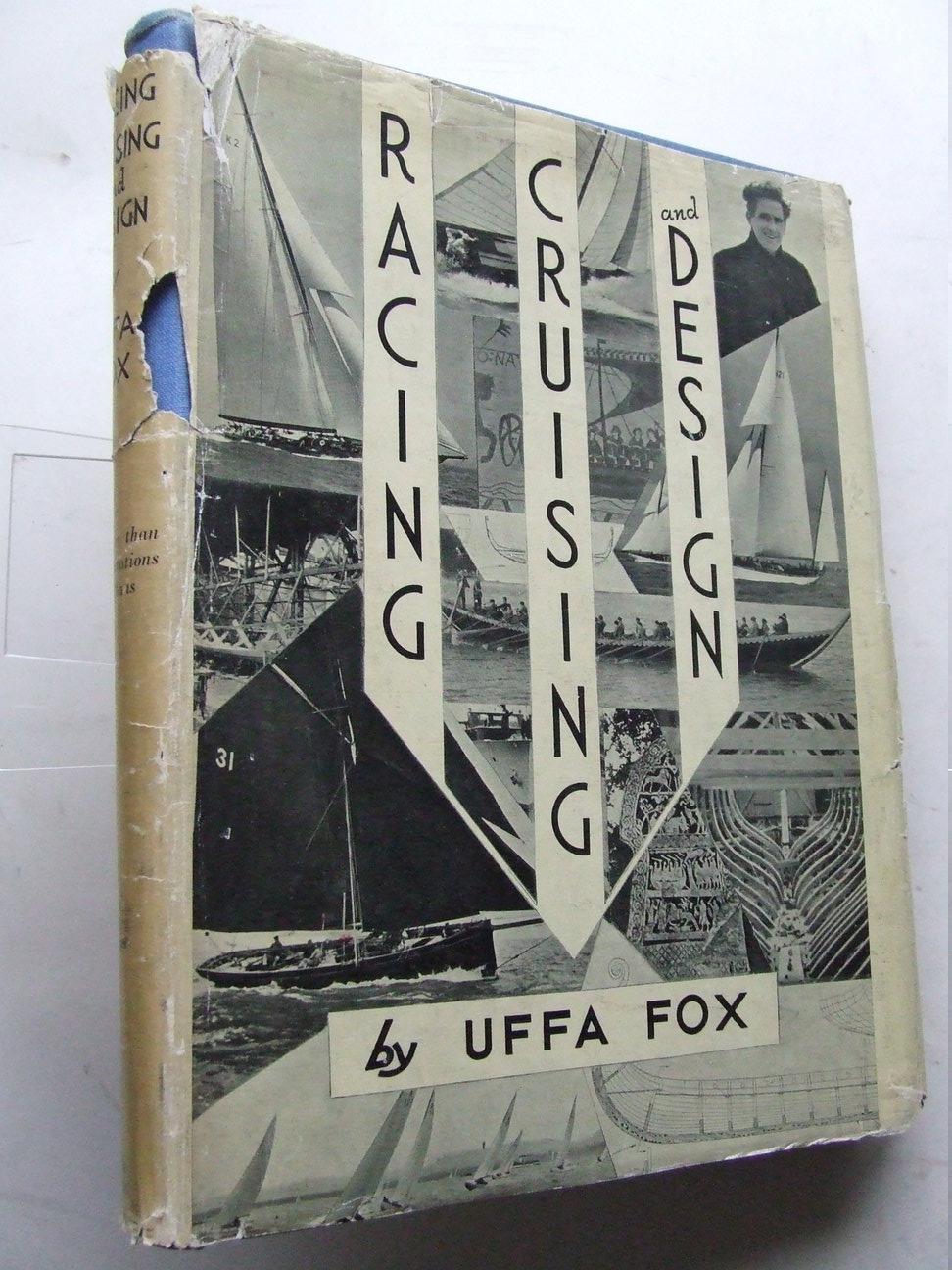 Racing, Cruising and Design by Fox, Uffa: (1948) | McLaren Books Ltd ...