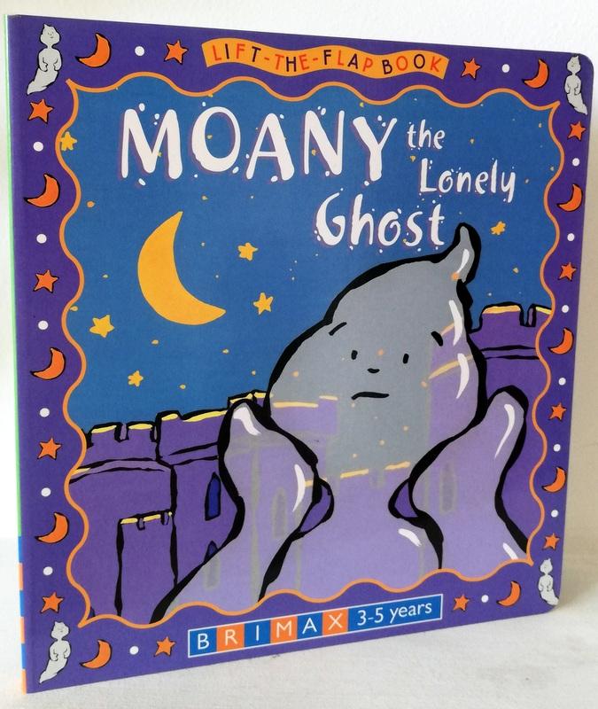 Moany the Lonely Ghost - Lift the Flap Book - Brimax 3-5 Years by ...