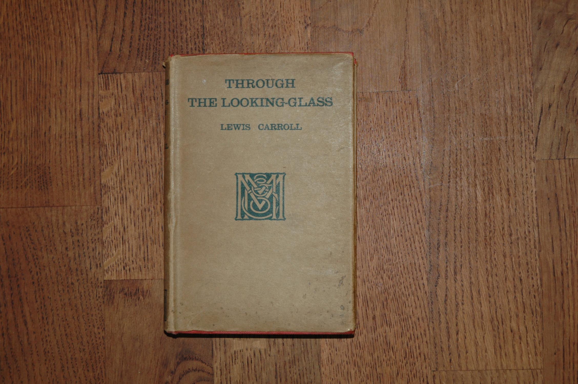 Through the Looking Glass by Lewis Carroll: Good Hardcover (1921 ...