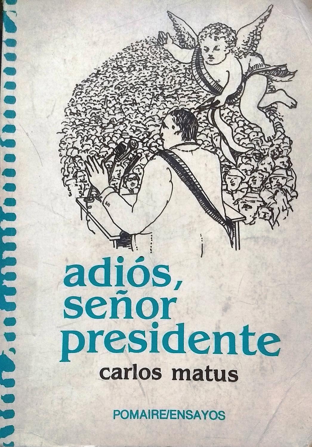 Adiós, Señor Presidente. Planificación, antiplanificación y gobierno by ...