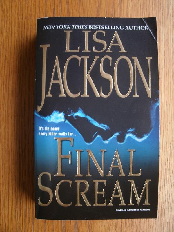 Final Scream by Jackson, Lisa: Very Good Soft cover (2005) 1st Edition ...