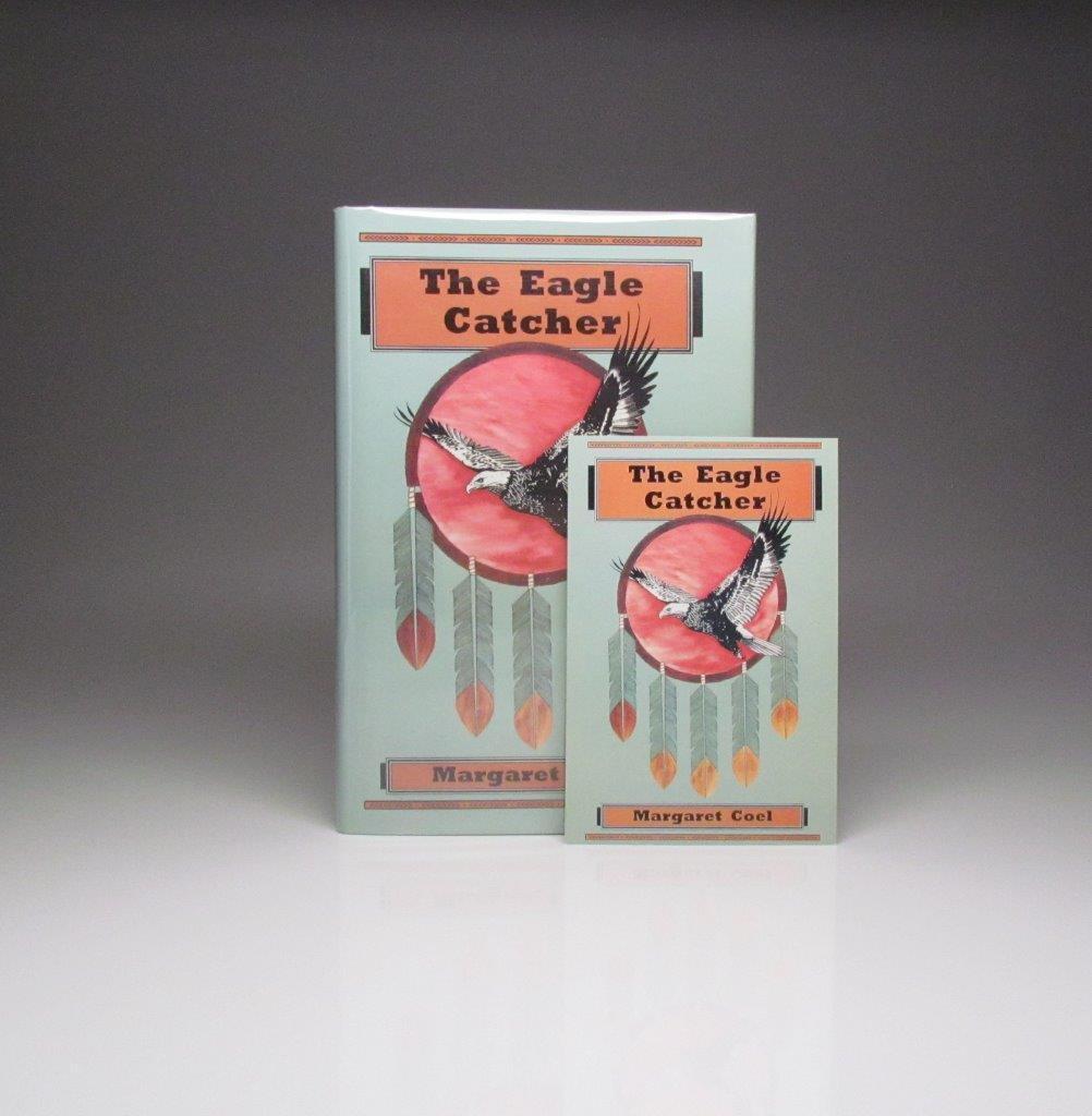 The Eagle Catcher by Coel, Margaret: Fine Cloth (1995) First Edition ...