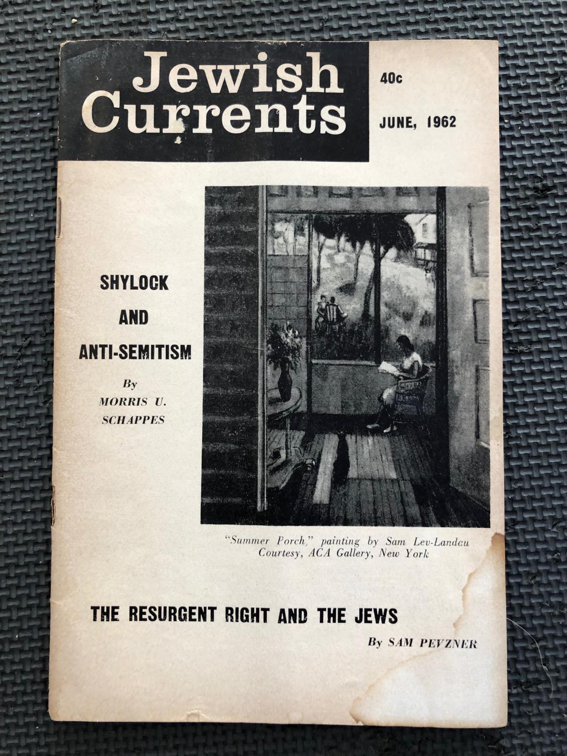 Jewish Currents, Vol. 16, no. 6 (177), June 1962 by Schappes, Morris U ...