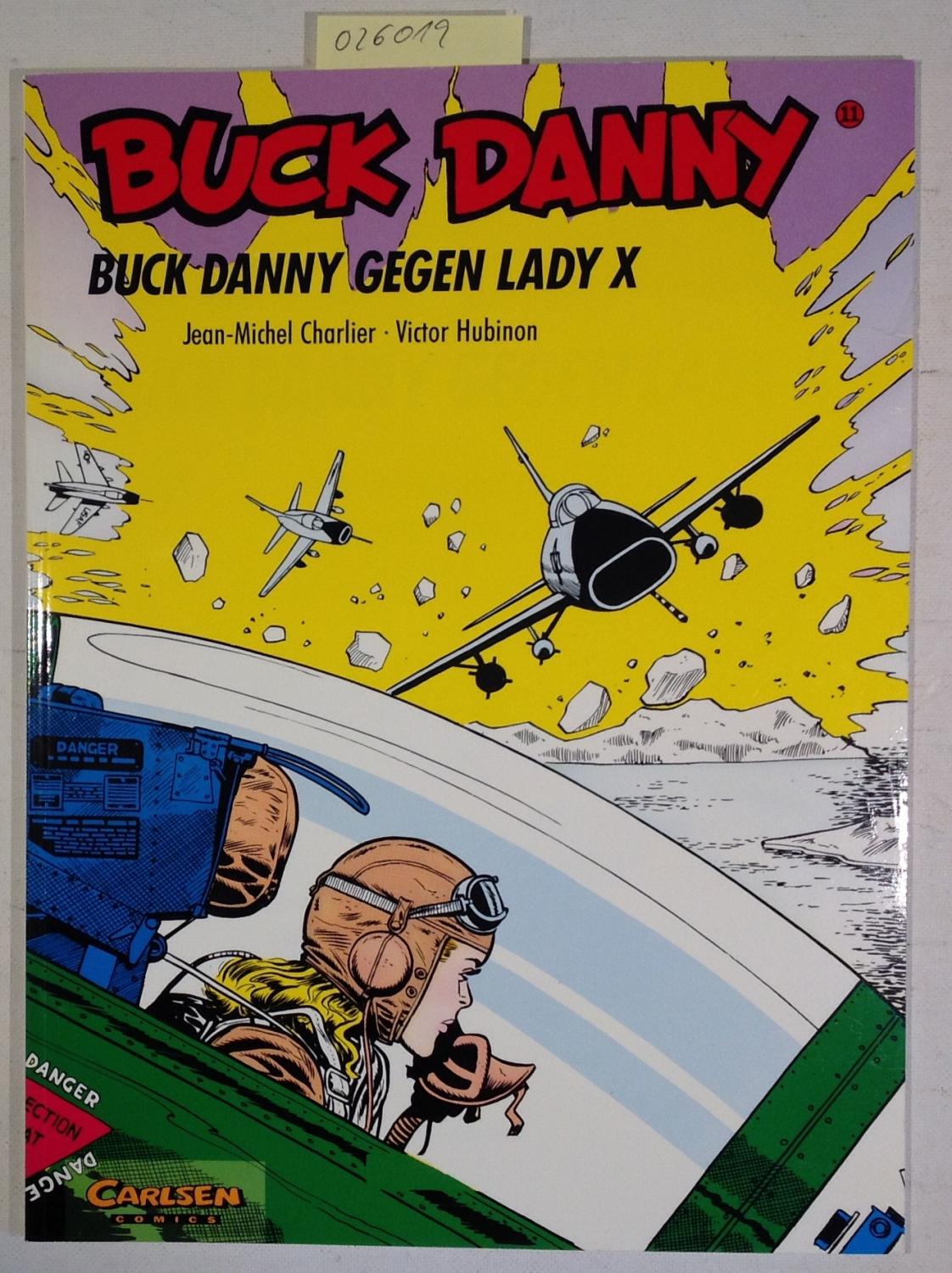 Buck Danny gegen Lady X - Buck Danny 11 by Charlier, Jean-Michel: Guter ...