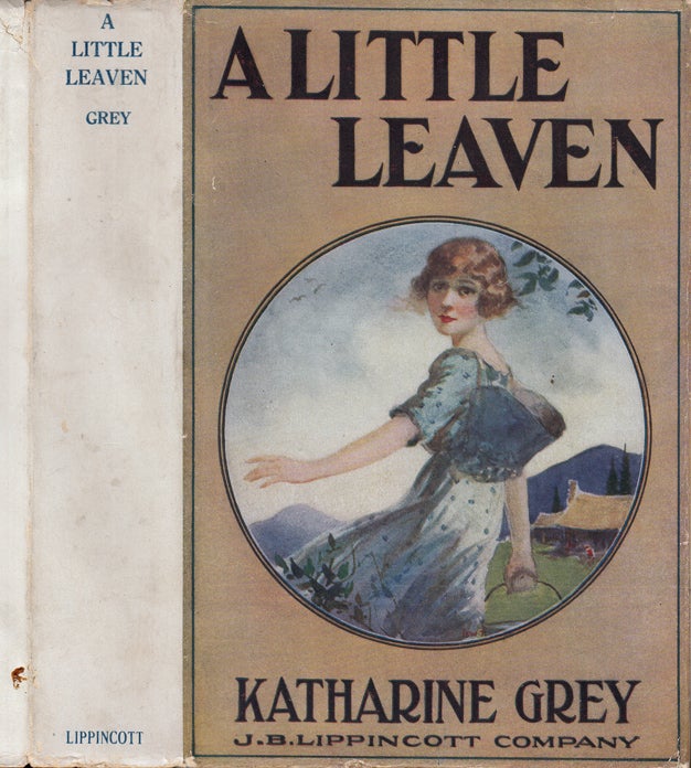 A Little Leaven by GREY, Katharine: (1922) | Babylon Revisited Rare Books
