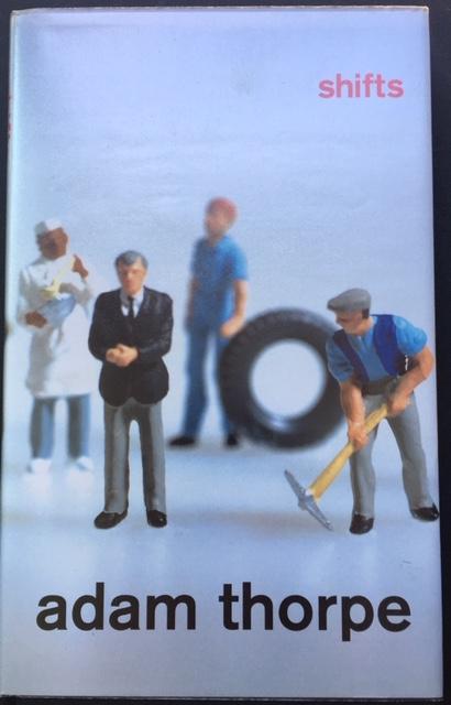 Shifts by Adam Thorpe: As New Hardcover (2000) 1st Edition | Before Your Quiet Eyes