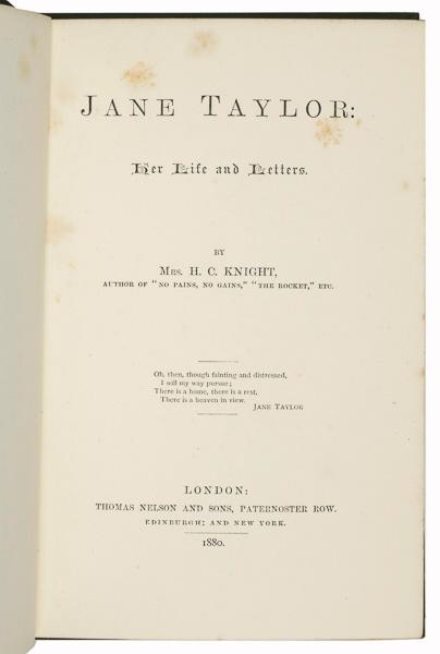 Jane Taylor: her life and letters. by (TAYLOR, Jane) KNIGHT, Helen ...