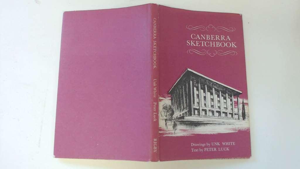 CANBERRA SKETCHBOOK. by Luck, Peter.: Good Hardcover | Goldstone Rare Books