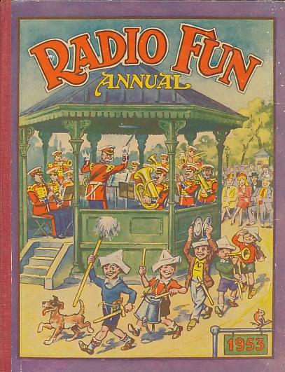 Radio Fun Annual 1953 by Pickles, Wilfred; Durante, Jimmy; Fields ...