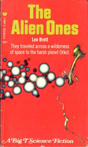 The Alien Ones by Brett, Leo: Near Fine Mass Market Paperback (1969 ...