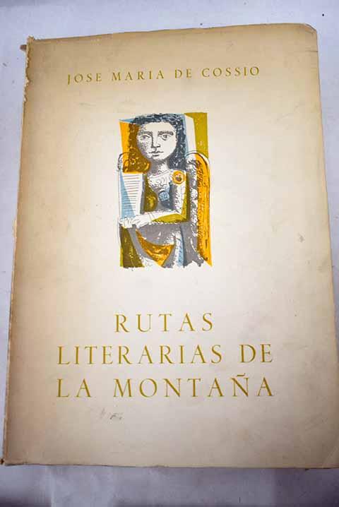 Rutas literarias de la montaña by Cossío, José María de: 1960., Signed ...