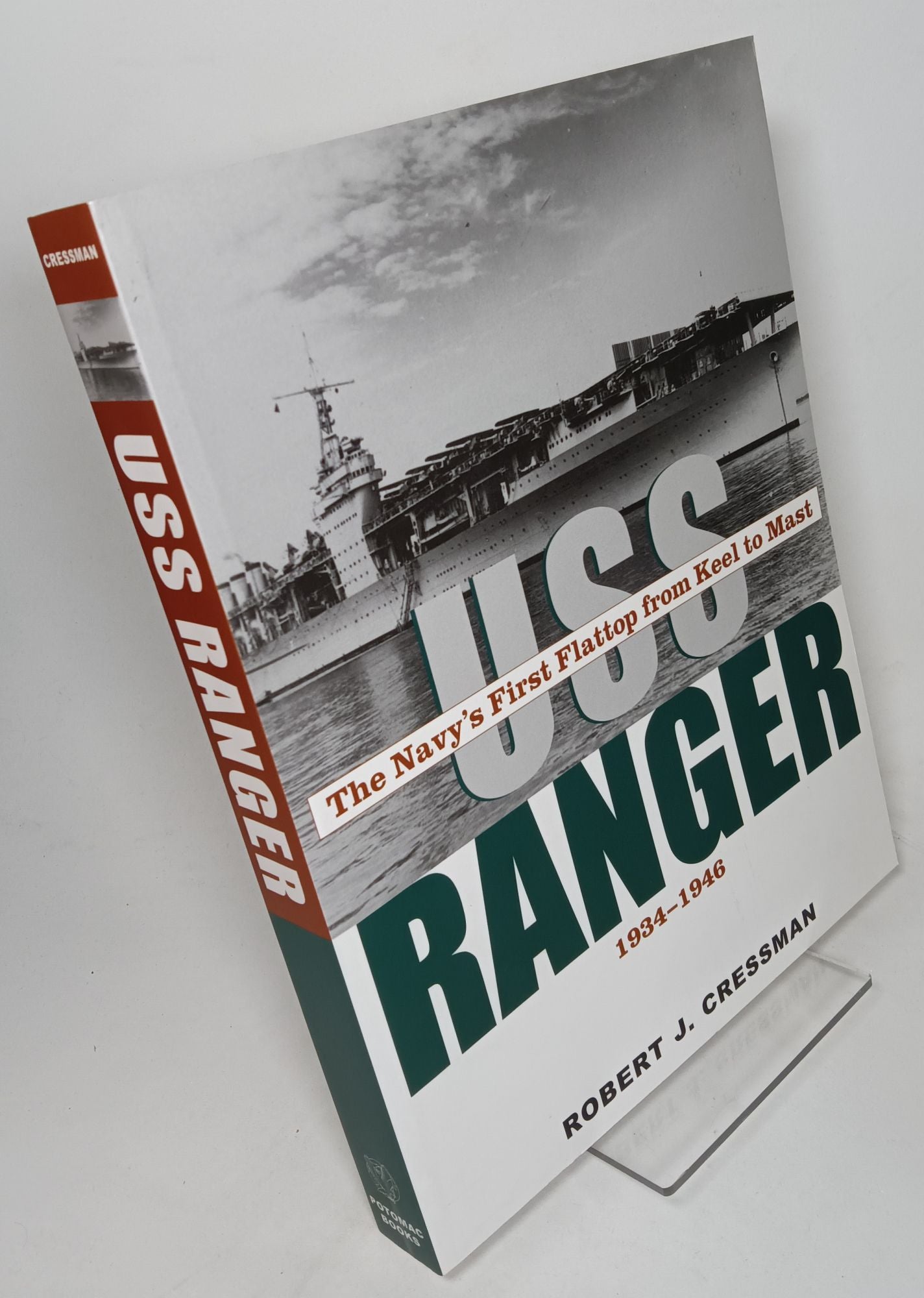 USS Ranger; The Navy's First Flattop from Keel to Mast by CRESSMAN ...