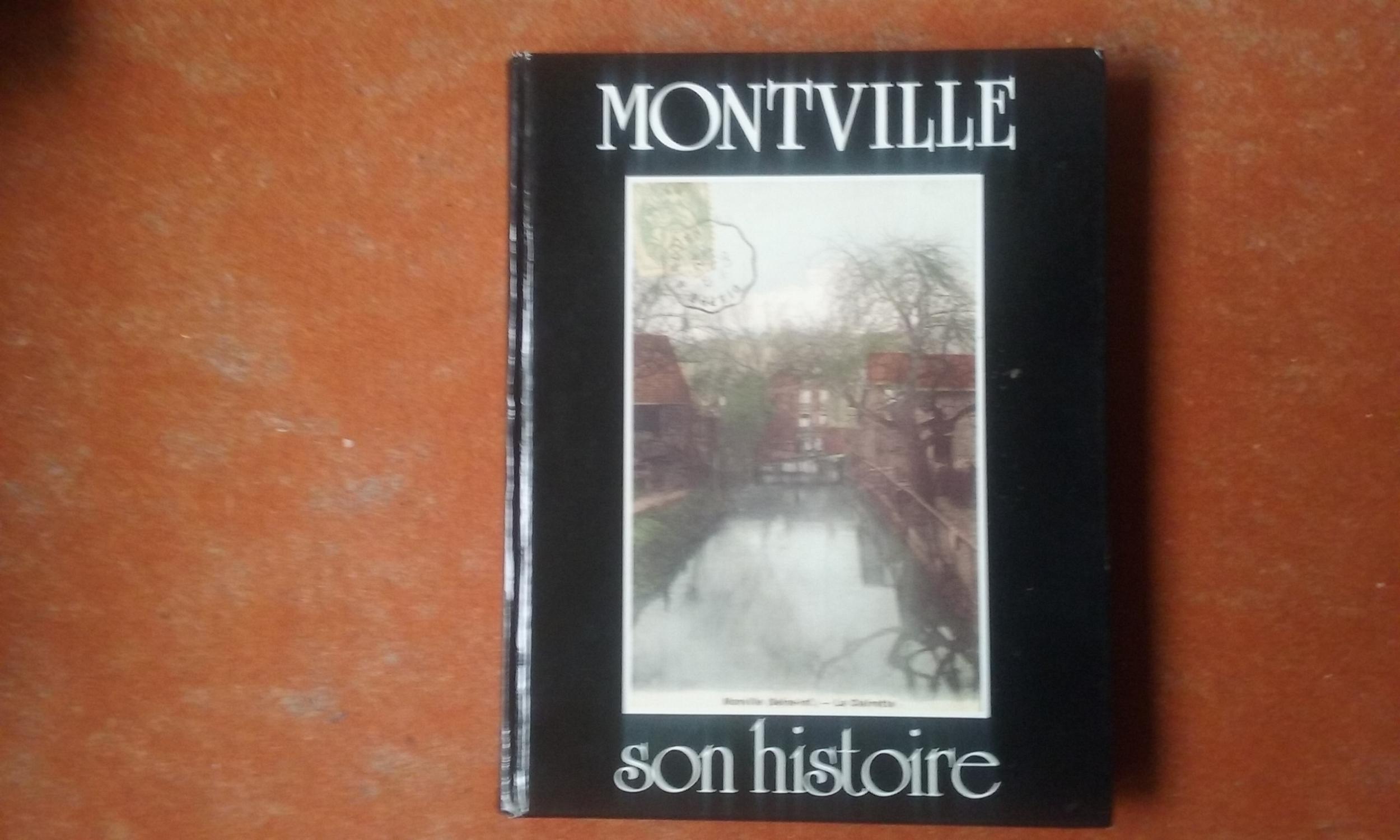 Montville. Son histoire by POULIN Alain: Très bon Couverture rigide ...