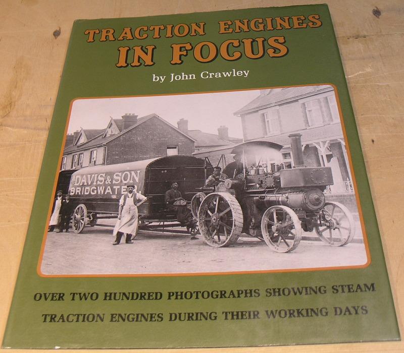 Traction Engines in Focus by John C. Crawley: Near Fine Hardcover (1982 ...