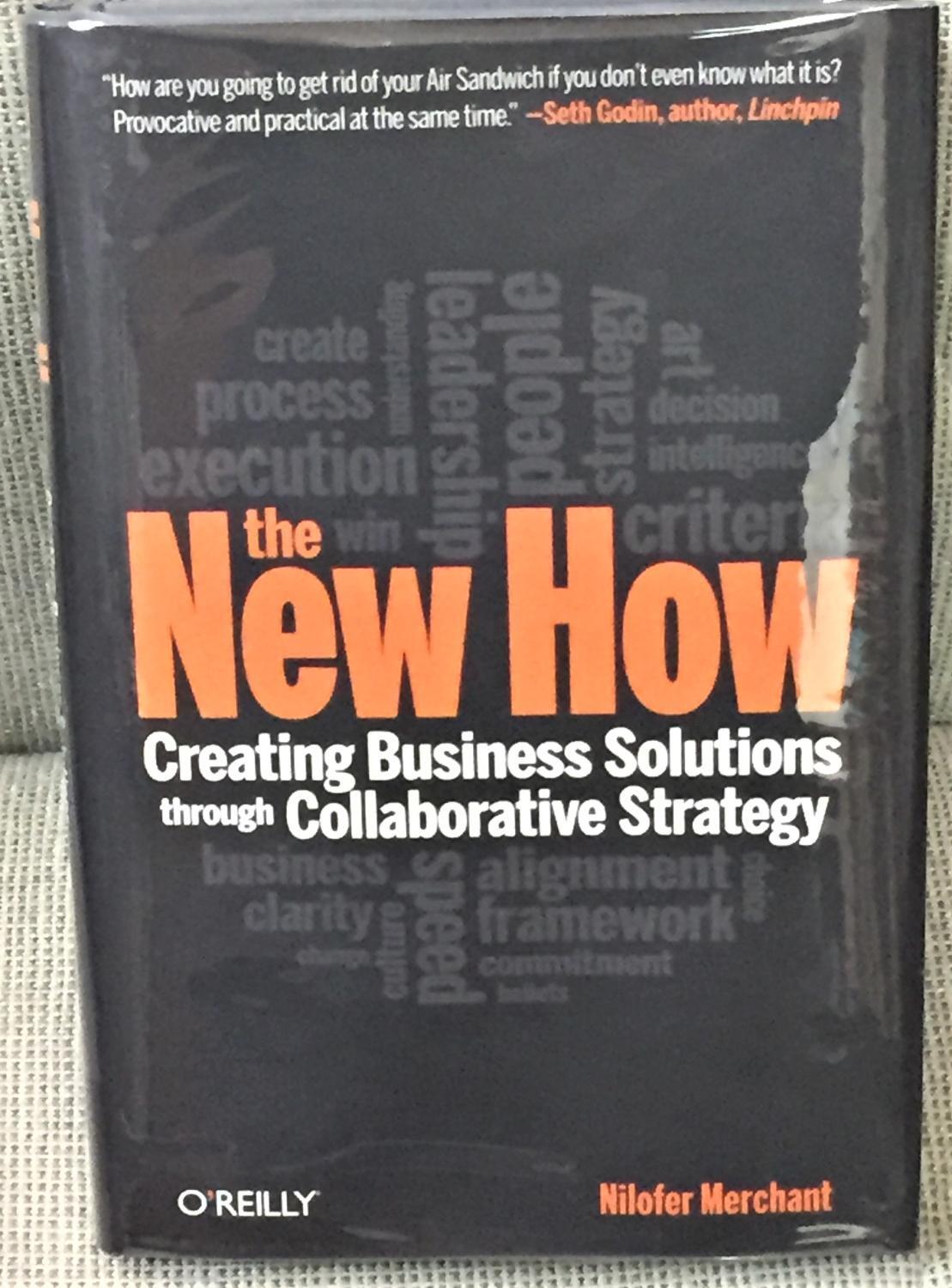The New How, Creating Business Solutions Through Collaborative Strategy ...