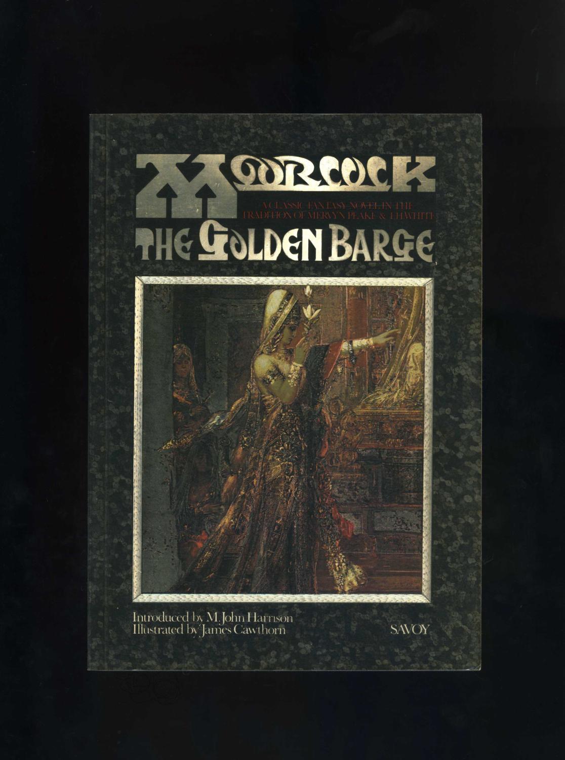 THE GOLDEN BARGE: A FABLE by Michael Moorcock: Near Fine Original Wraps ...