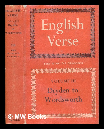 English verse. Vol.3 Dryden to Wordsworth / chosen and edited by W ...