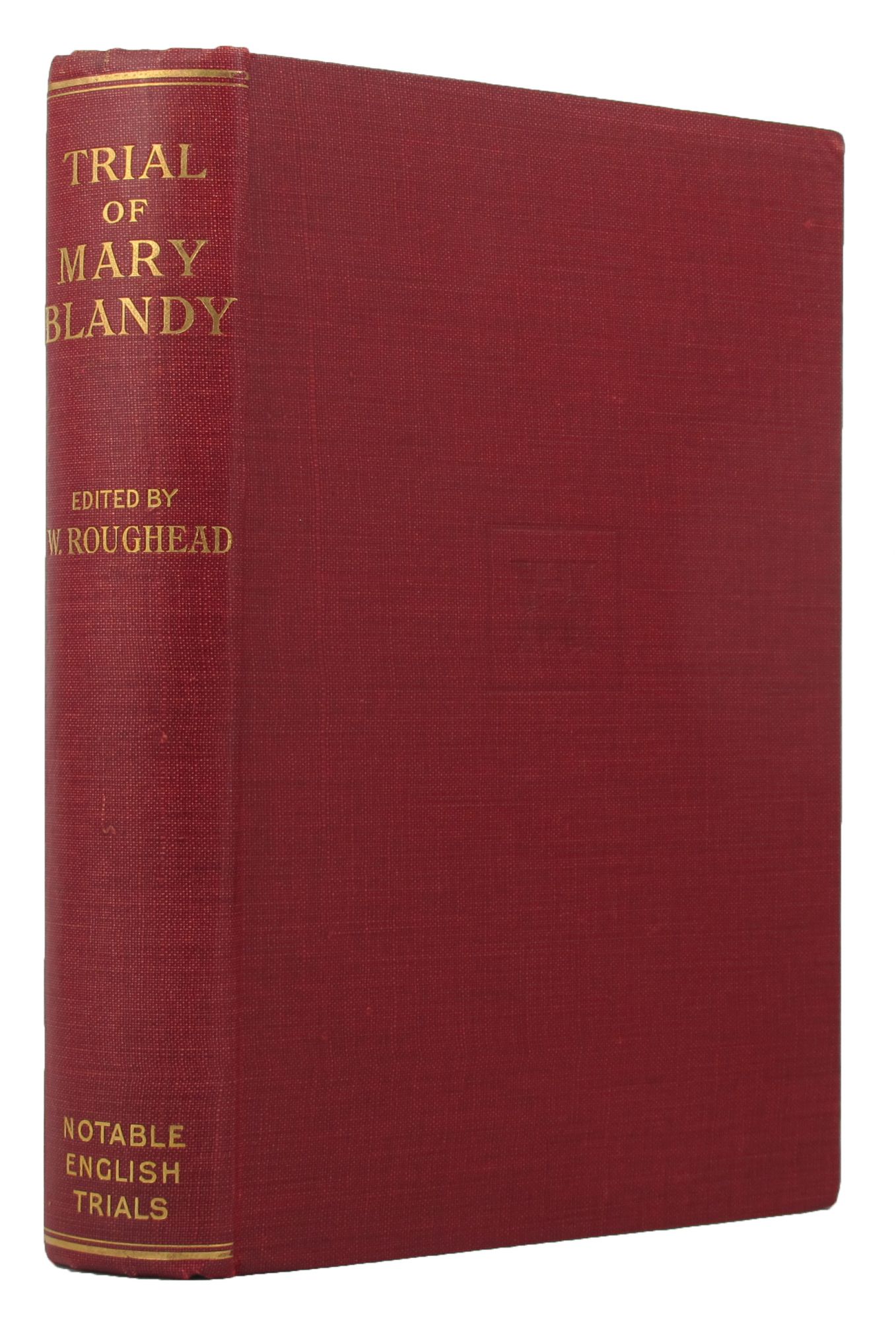 TRIAL OF MARY BLANDY by Blandy, Mary; Roughead, William [Editor]: (1914 ...
