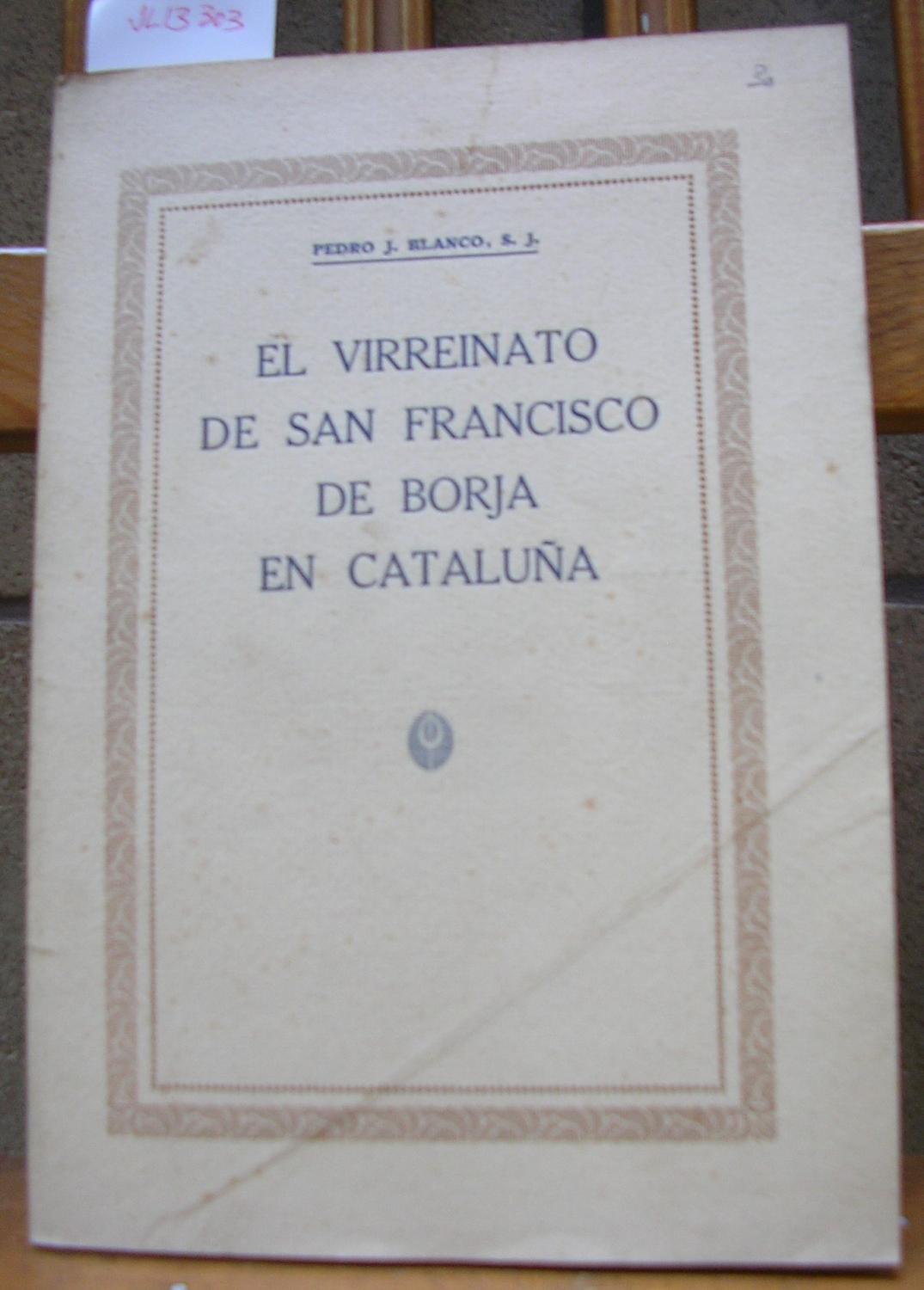 EL VIRREINATO DE S. FRANCISCO DE BORJA EN CATALUÑA. Junio 1539 - abril ...