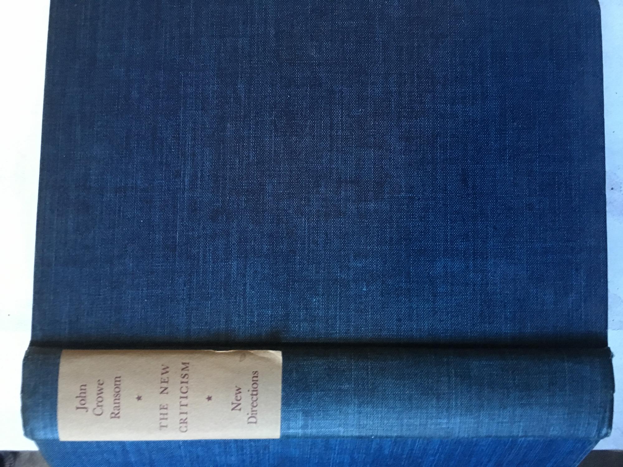 The New Criticism by John Crowe Ransom: Very Good Hardcover (1941) 1st ... The New Criticism by John Crowe Ransom: Very Good Hardcover (1941) 1st ...