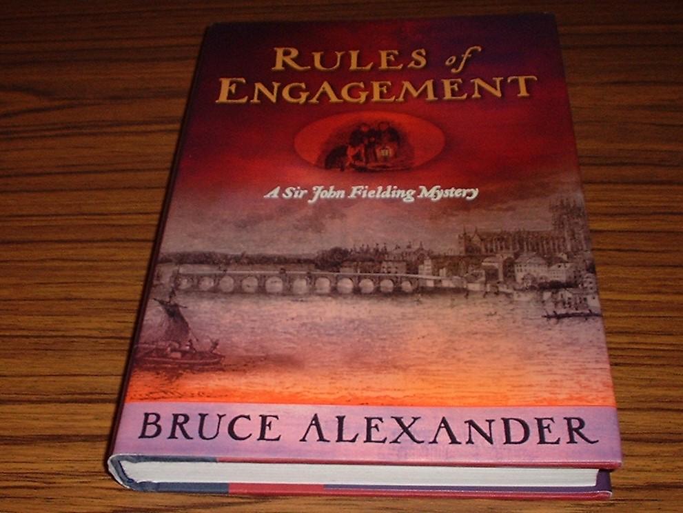 Rules of Engagement : a Sir John Fielding Mystery by Alexander, Bruce: Very Good Hardcover (2005 ...