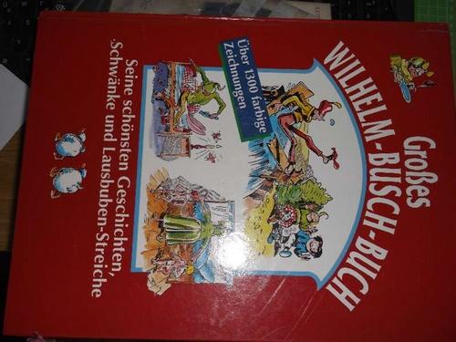 Das grosse farbige Wilhelm-Busch-Album eine Sammlung lustiger ...
