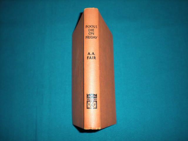 FOOLS DIE ON FRIDAY by Fair, A.A.: Very Good Hardcover 1st Edition ...