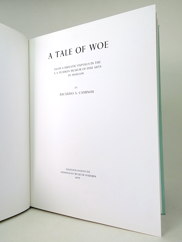 A Tale of Woe: From a Hieratic Papyrus in the A. S. Pushkin Museum of ...
