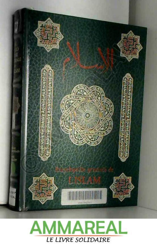 Encyclopédie générale de l'Islam L'Islam contemporain L'Asie du Sud-Est ...