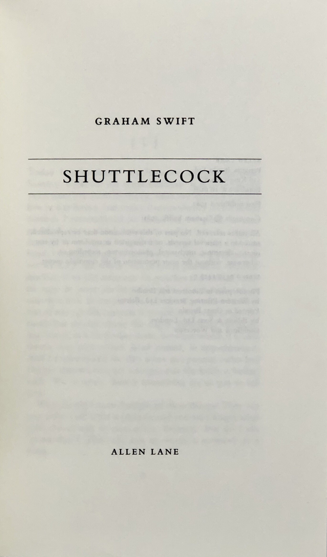 Shuttlecock. by SWIFT (Graham).: (1981) | Maggs Bros. Ltd ABA, ILAB, PBFA