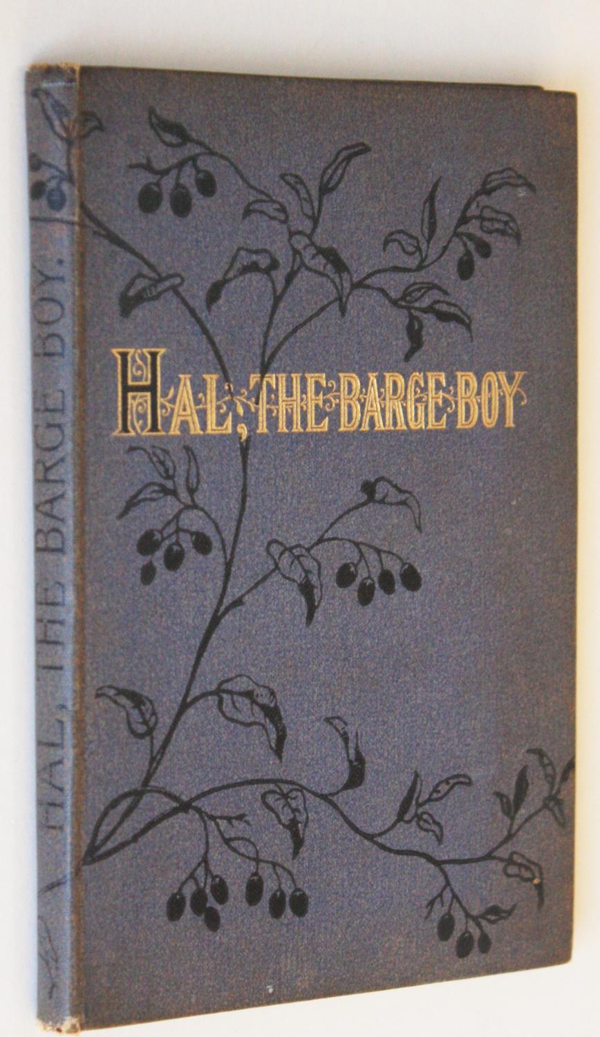 Hal The Barge Boy, A Sketch from Life by Frances Wilbraham: Good ...