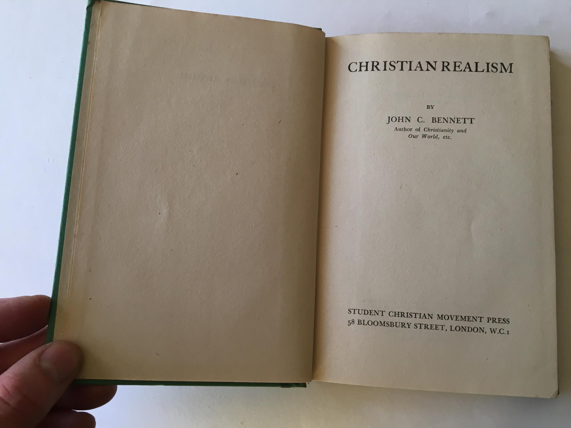 Christian Realism by John C Bennett: Good Hardcover (1941) 1st Edition ...