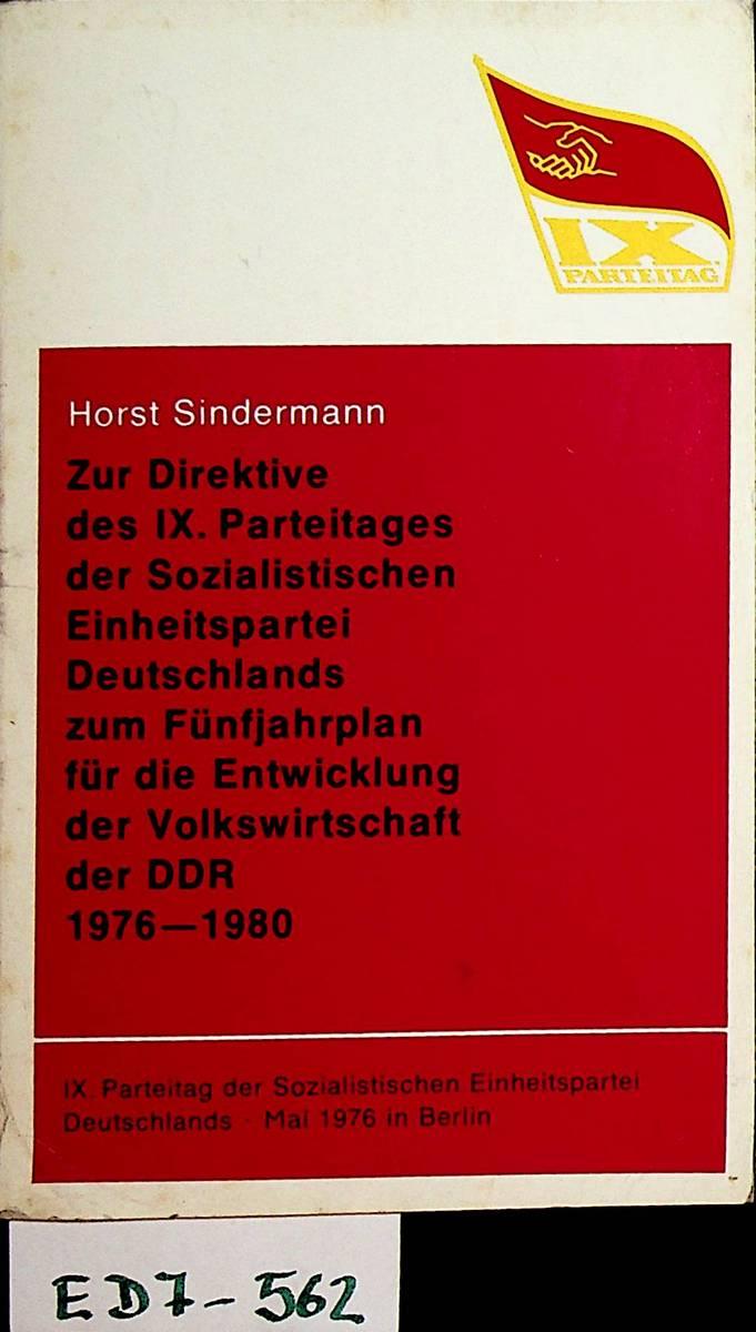 Zur Direktive des IX. Parteitages der Sozialistischen Einheitspartei ...