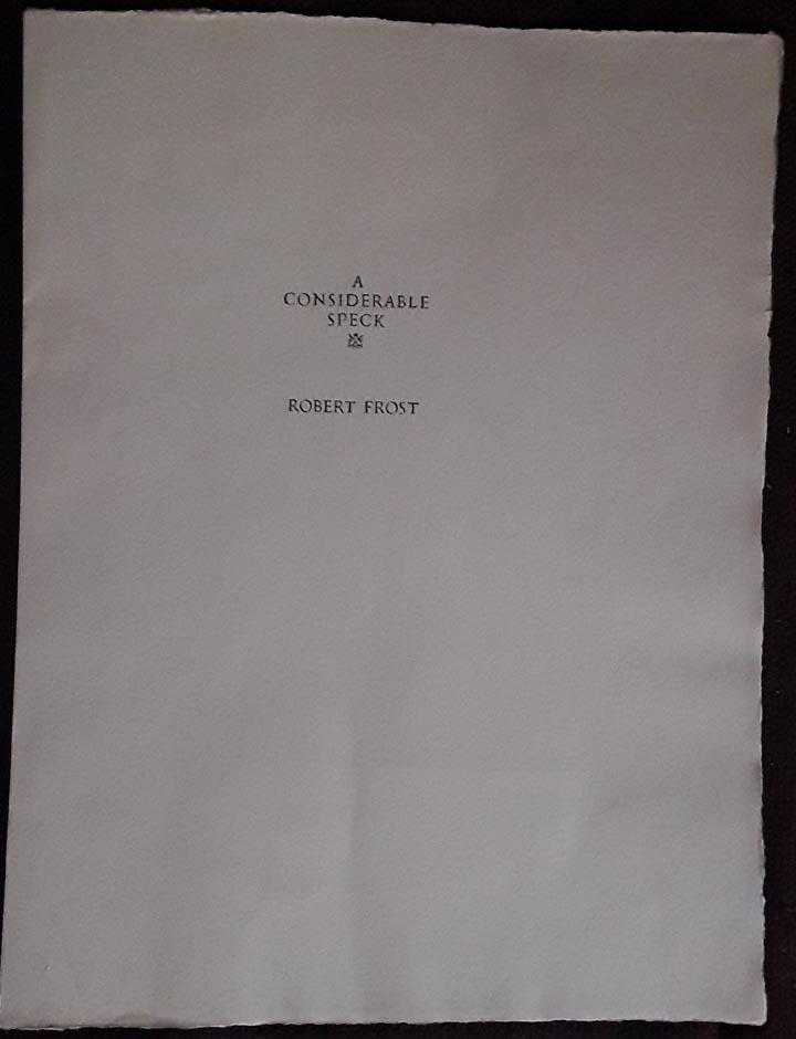 A Considerable Speck by Frost, Robert: Near Fine Broadside (1939) First ...