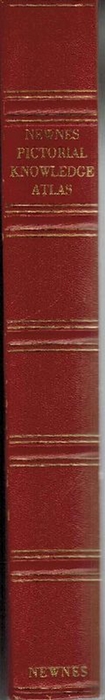 Newnes Pictorial Knowledge Atlas. Foreword by Sir John Hunt. von Finch ...