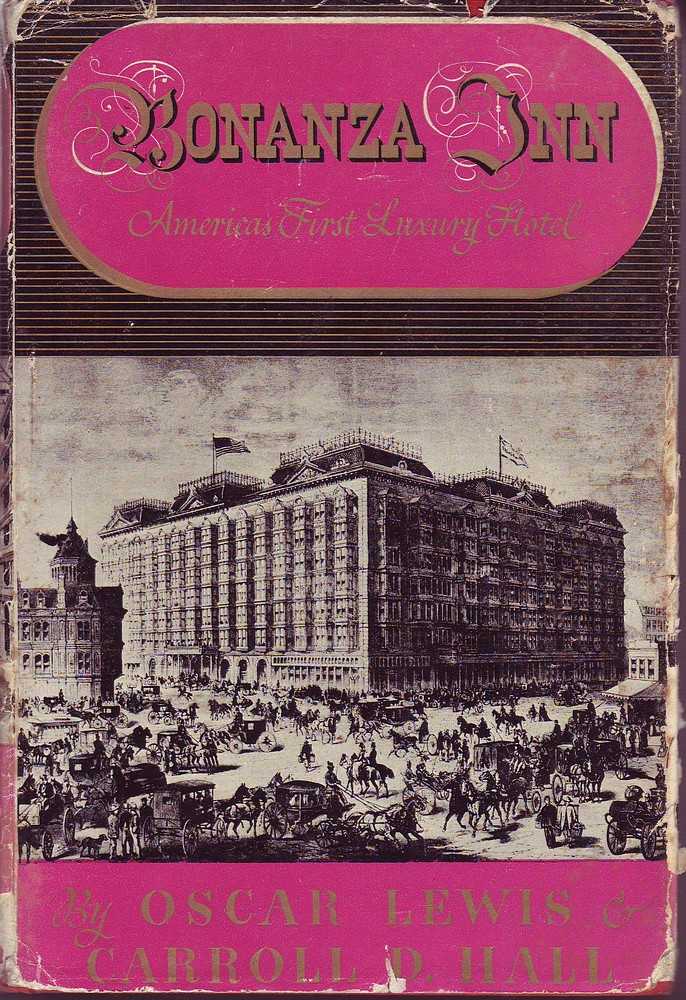 Bonanza Inn: America's First Luxury Hotel by Lewis & Hall, Oscar ...