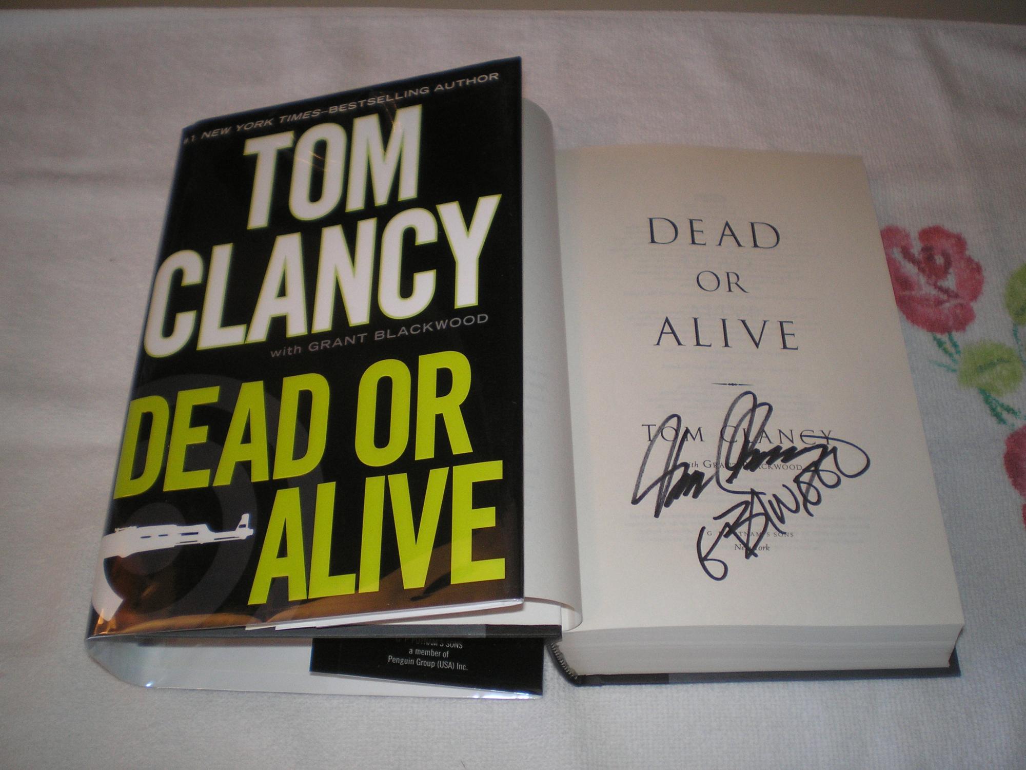 Dead Or Alive: Signed by Clancy, Tom: Near Fine Hardcover (2010) 1ST ...